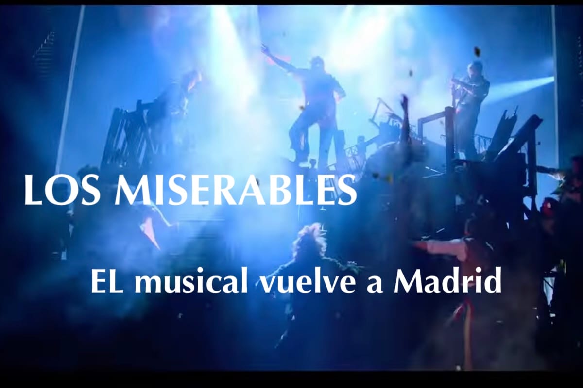 “Los Miserables”: El musical más épico vuelve a Madrid - Música Nueva